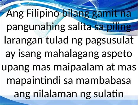 1 Filipino Sa Piling Larangan Akademik Ang Pagsulat Pptx