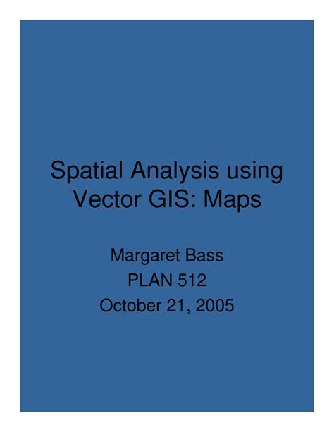 Lecture Slides On Spatial Analysis Using Vector Gis Maps Plan 5120