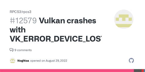 Vulkan Crashes With Vkerrordevicelost · Issue 12579 · Rpcs3rpcs3 · Github