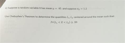 Solved Suppose A Random Variable X ﻿has Mean μ45 ﻿and