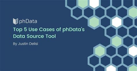 Top 5 Use Cases Of Phdatas Data Source Tool Phdata
