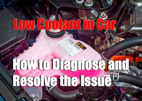 Low Coolant In Your Car Detect And Resolve The Issue