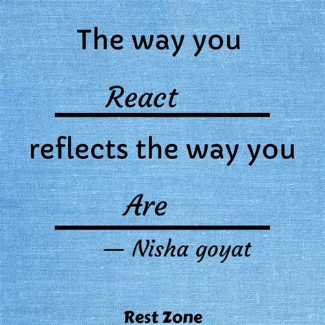 React Are Quotes And Writings By Nisha Goyat Yourquote