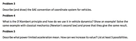 Problem 3 Describe And Draw The Sae Convention Of Coordinate System For Vehicles Problem 4