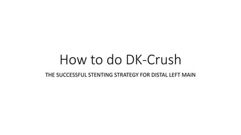 How To Do Dk Crush Pptx