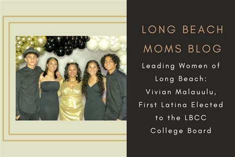 Leading Women Of Long Beach Vivian Malauulu First Latina Elected To