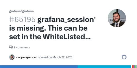 Grafanasession Is Missing This Can Be Set In The Whitelisted Cookies