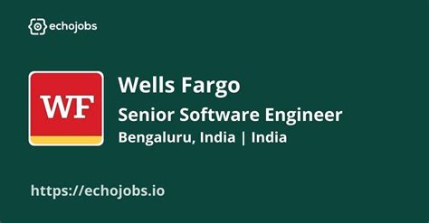 Wells Fargo Is Hiring Senior Software Engineer Bengaluru India India
