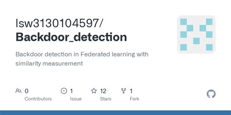 Github Lsw3130104597 Backdoor Detection Backdoor Detection In Federated Learning With