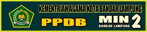 Daftar Ppdb Min 2 Bandar Lampung