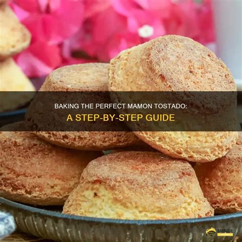 Baking The Perfect Mamon Tostado A Step By Step Guide Shungrill