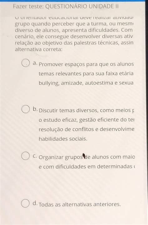 Resolvidofazer Teste QuestionÁrio Unidade Ii O On Enta Dor Educació