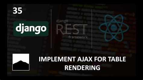 35 Implement Ajax For Table Rendering Django Drf React W Data