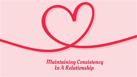 Forever After 10 Ways To Maintain Consistency In A Relationship