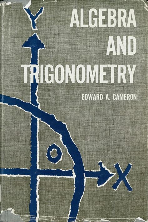 Algebra And Trigonometry Algebra And Geometry Textbooks Modern
