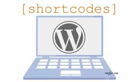Como Crear Y Usar Shortcodes En Las Publicaciones De Wordpress