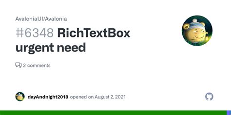 Richtextbox Urgent Need · Issue 6348 · Avaloniauiavalonia · Github