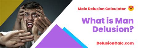 What Is Man Delusion 9 Signs Psychology And How To Spot It 2026 Delusioncalc