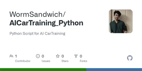 GitHub WormSandwich AICarTraining Python Python Script For AI CarTraining