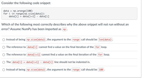 Solved Consider The Following Code Snippet Data Np Arange Chegg