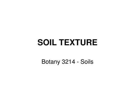PPT SOIL TEXTURE PowerPoint Presentation Free Download ID