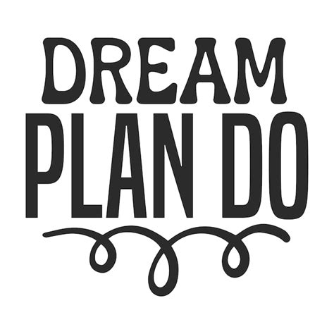 Premium Vector Dream Plan Do