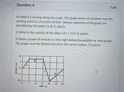 Solved Question 4 5 Pts An Object Is Moving Along The X