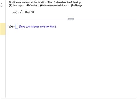 Solved Find The Vertex Form Of The Function Then Find Each Chegg Com