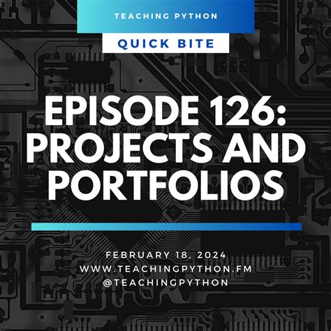 Teaching Python Episode 126 Projects And Portfolios