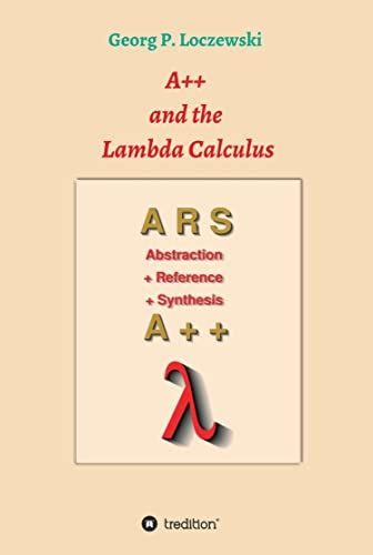 A And The Lambda Calculus Principles Of Functional Programming By Georg P Loczewski Goodreads