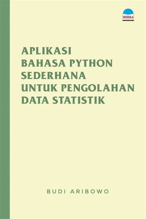 Jual APLIKASI BAHASA PYTHON SEDERHANA UNTUK PENGOLAHAN DATA STATISTIK Kab Sleman Diandra