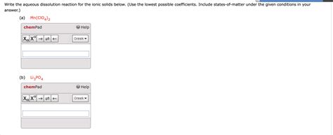 Solved Write The Aqueous Dissolution Reaction For The Ionic