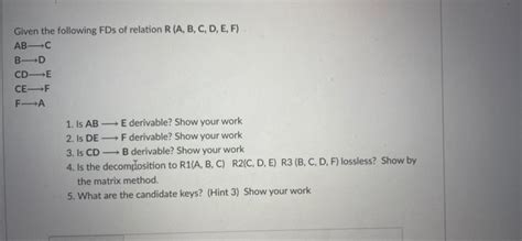 solved given the following fds of relation r a b c d e