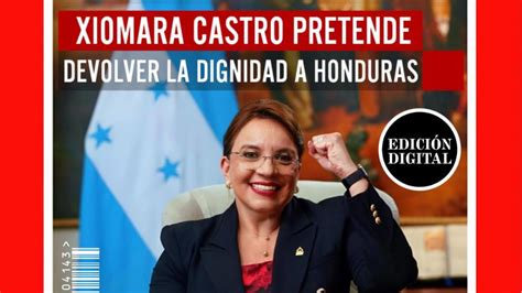 Xiomara Castro Pretende Devolver La Dignidad A Honduras