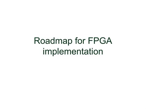 automatic generation of platform architectures using open cl and fpga roadmap ppt