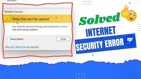Quick Solution These Files Cant Be Opened Internet Security Settings Prevented Files From