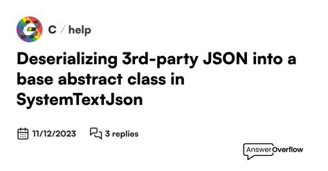 Deserializing 3rd Party Json Into A Base Abstract Class In System
