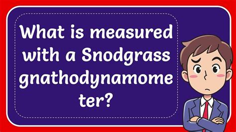 What Is Measured With A Snodgrass Gnathodynamometer Youtube
