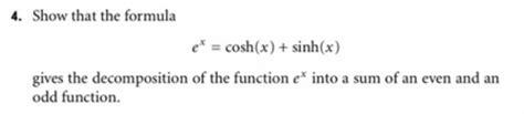 Solved 4 Show That The Formula Coshx Sinhx Gives
