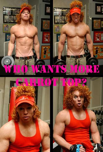 Carrot Top Before And After Steroids