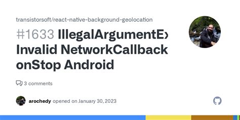 Illegalargumentexception Invalid Networkcallback Onstop Android · Issue