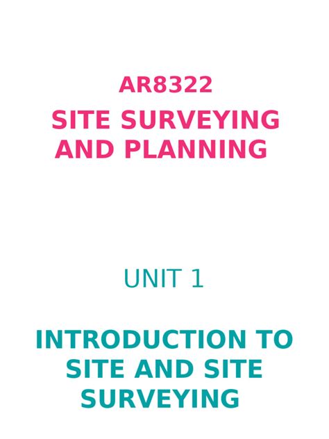 Unit 1 Introduction To Site And Site Surveying Autosaved Pdf