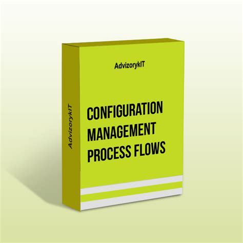 Configuration Management Process Flows Optimize The Way You Create It