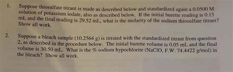 Solved 1. Suppose thiosulfate titrant is made as described | Chegg.com
