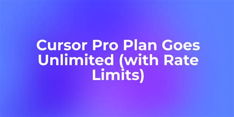 Cursor Pro Sınırsız Plan Hız Limitli