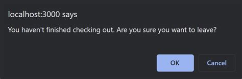 How To Create A Simple Alert For An Onbeforeunload Event Closing Browser Or Navigating Away