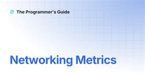 Networking Metrics The Programmers Guide