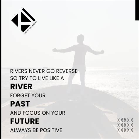 Kishan Dobariya On Linkedin River Positivity Focus Future Past
