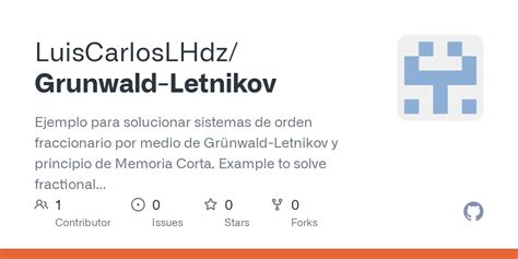 Github Luiscarloslhdzgrunwald Letnikov Ejemplo Para Solucionar Sistemas De Orden