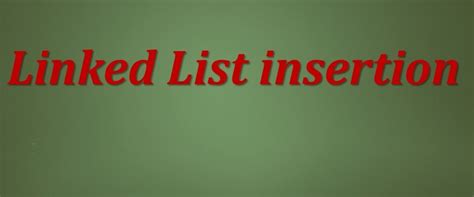 Linked List Insertion Aticleworld